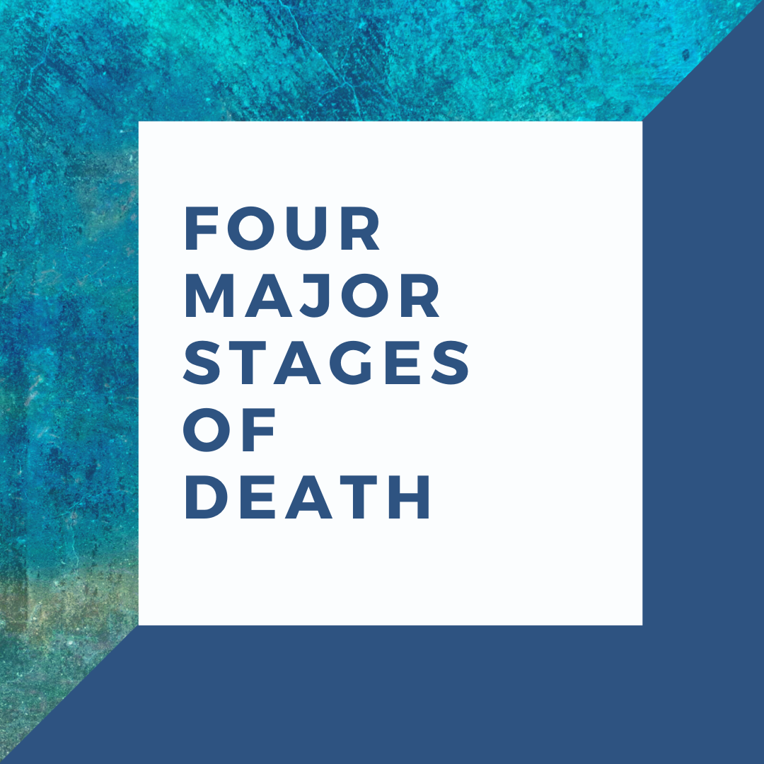 Four stages of death affecting the hospice patient – Hospice Chaplaincy